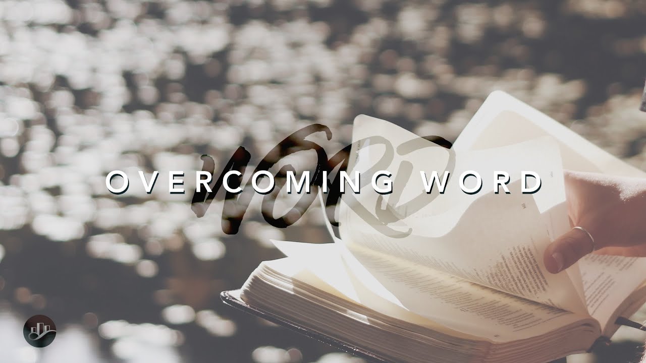 Overcoming Word July 1 Covel - YouTube