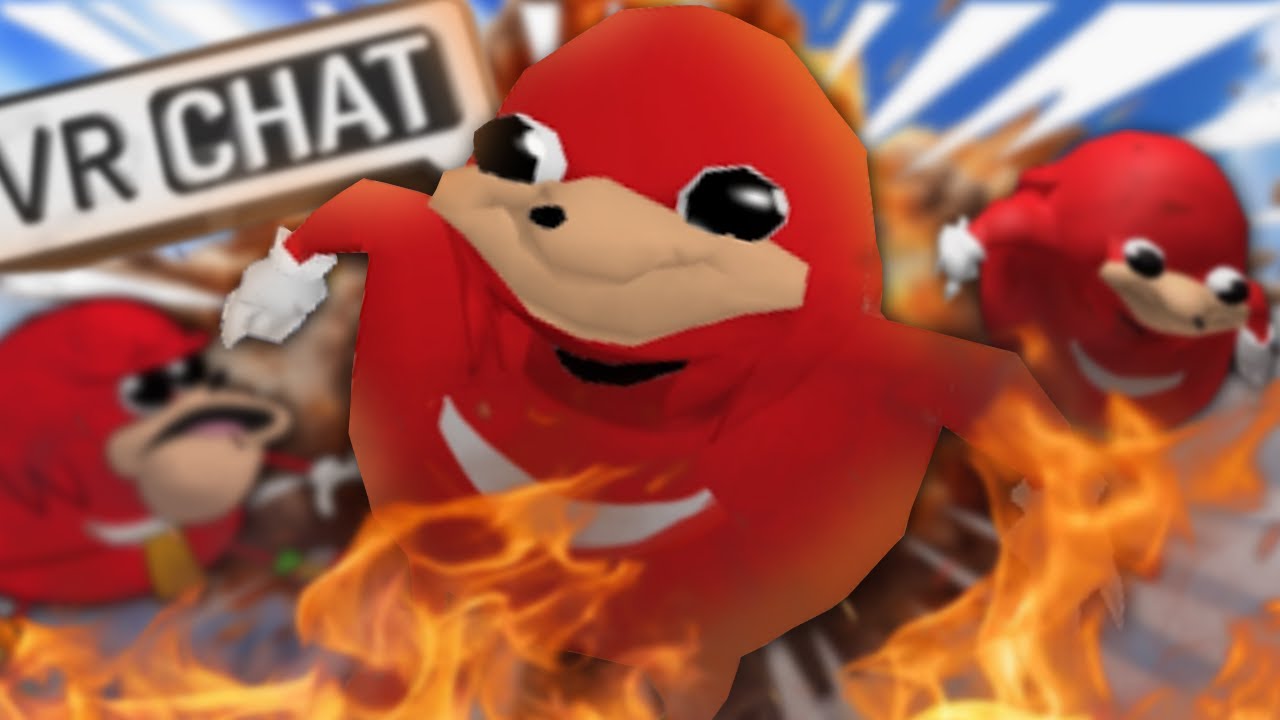 A GANG DO KNUCKLES VOLTOU NO VRCHAT - YouTube