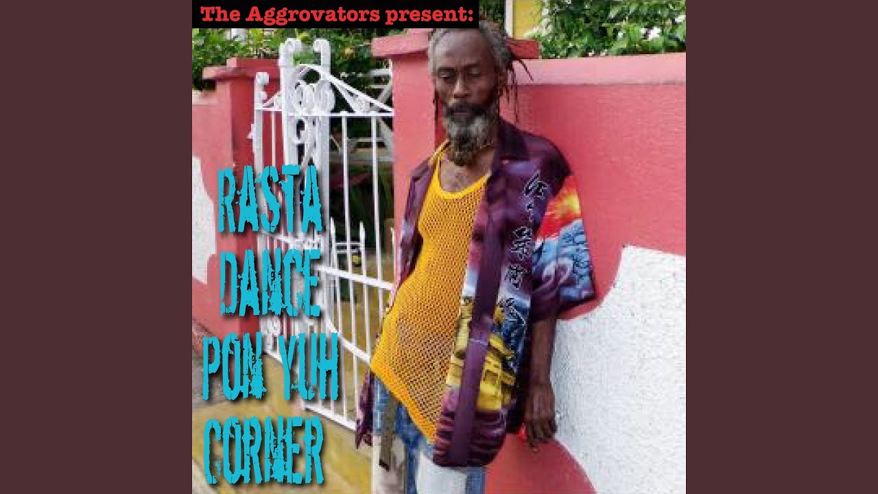 Rasta Dance Pon Yuh Corner - YouTube