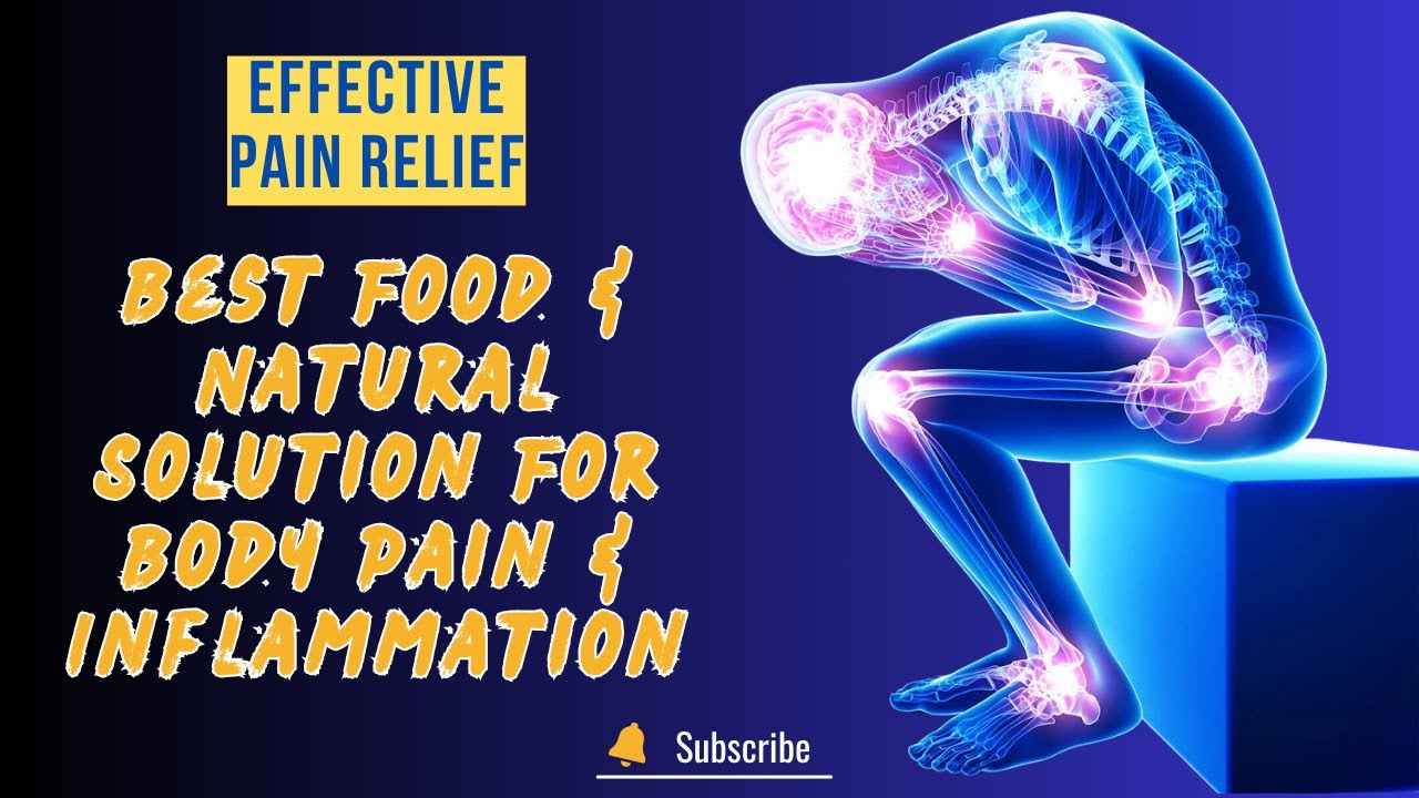 Effective Pain Relief: Best Food and Natural Solutions! #painrelief # ...