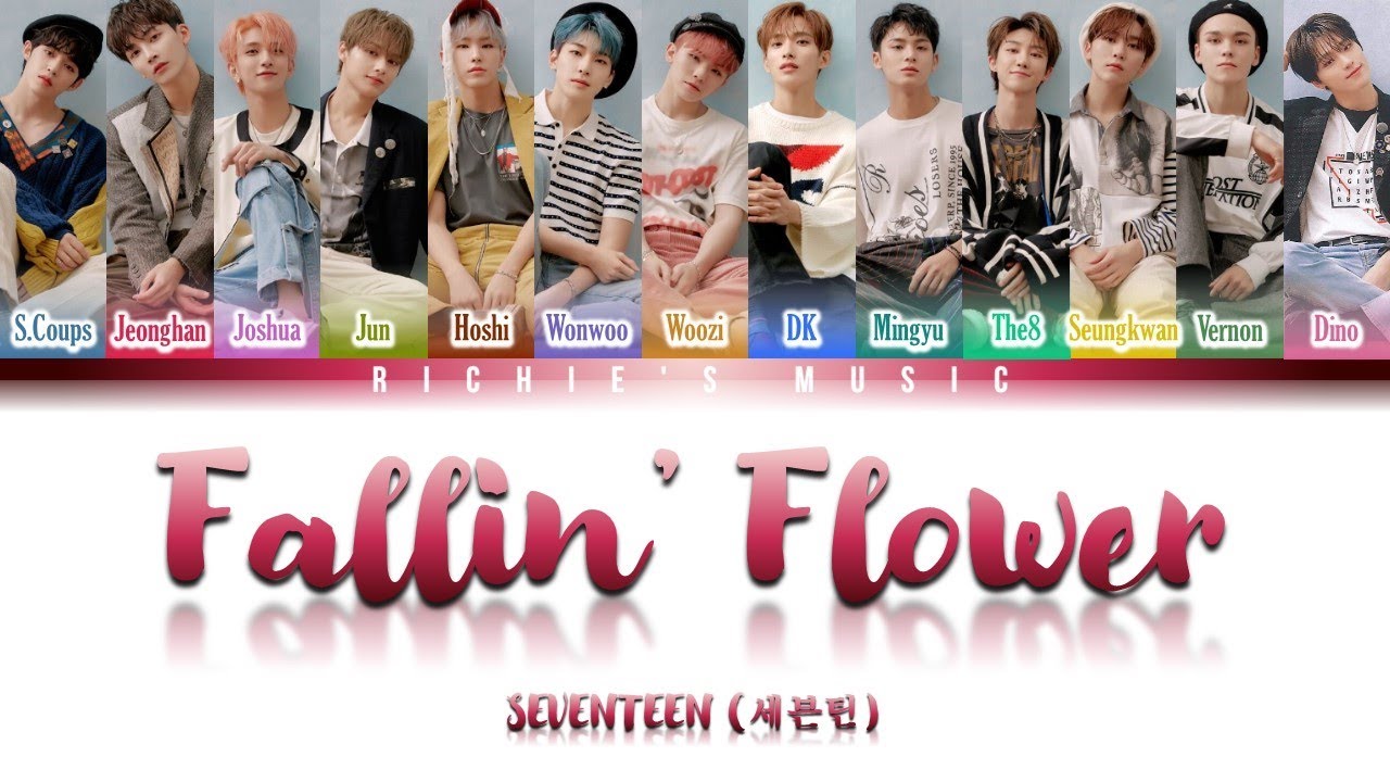 SEVENTEEN (세븐틴) - Fallin’ Flower (舞い落ちる花びら) [Color Coded Lyrics Kan|Rom ...