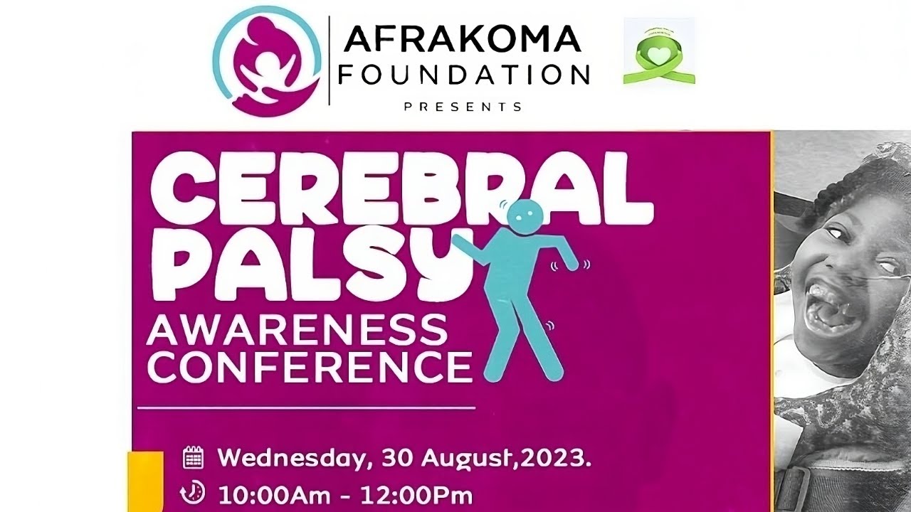 AFRAKOMA FOUNDATION CEREBRAL PALSY CONFERENCE || 30TH AUGUST 2023 - YouTube