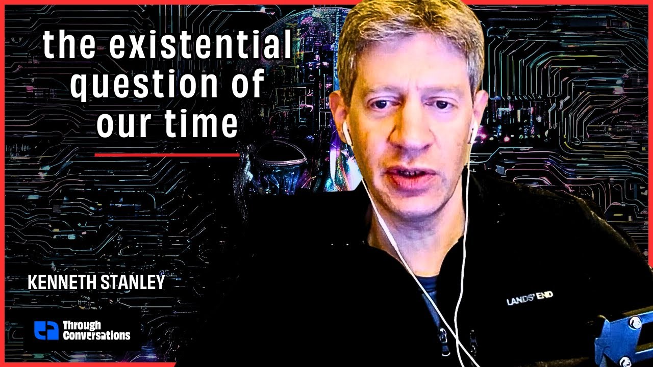 How AGI Will Reshape Humanity - Kenneth Stanley - YouTube