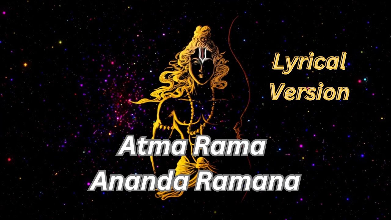 AATMA RAMA ANANDA RAMANA | WITH LYRICS | - One of the Most Beautiful ...