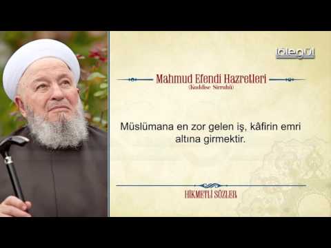 Mahmud Efendi Hazretlerinin Hikmetli Sözleri Bölüm 52