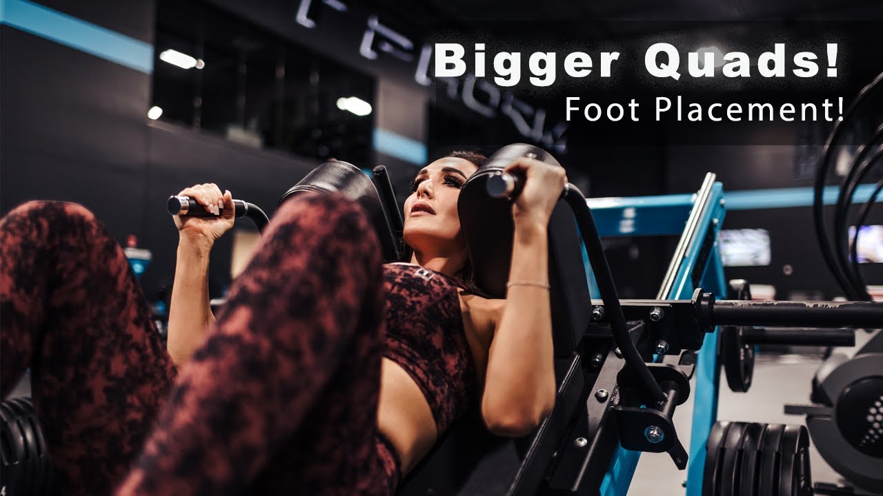 Bigger Quads | Full Quad Workout & Foot Placment - YouTube
