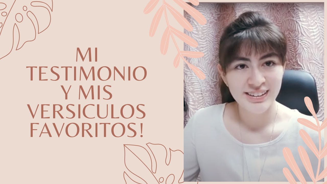 Mi Testimonio y Mis Versículos Favoritos🎀 - YouTube