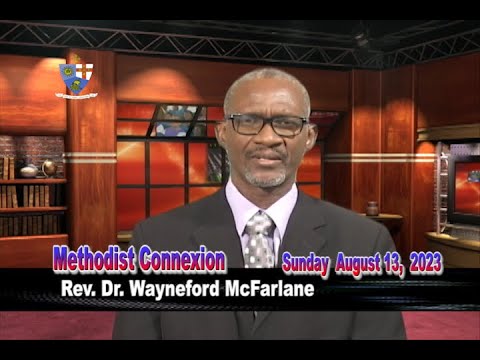 Methodist Connexion August 13, 2023 - YouTube