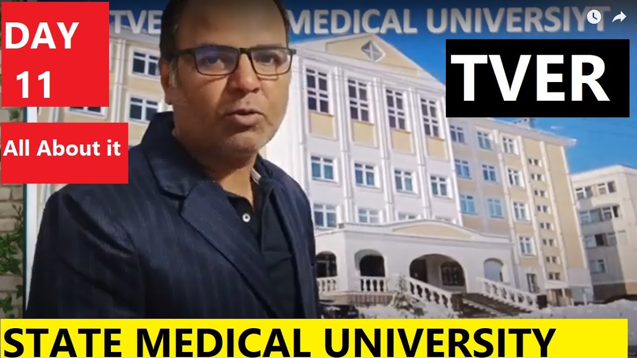 Complete Detail About TVER STATE MEDICAL UNIVERSITY , PROS & CONS ...