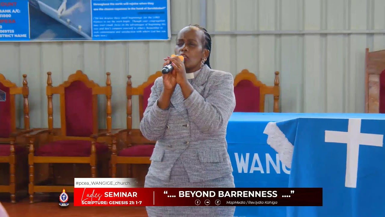 "BEYOND BARRENNESS" || GUILD SEMINAR || REV LYDIA KAHIGA || PCEA ...