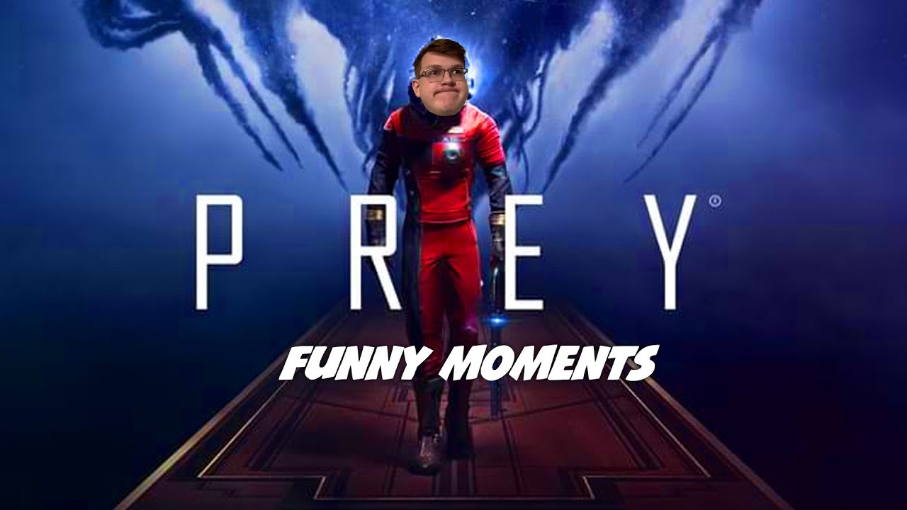 Prey - Funny Moments COMPILATION! - YouTube