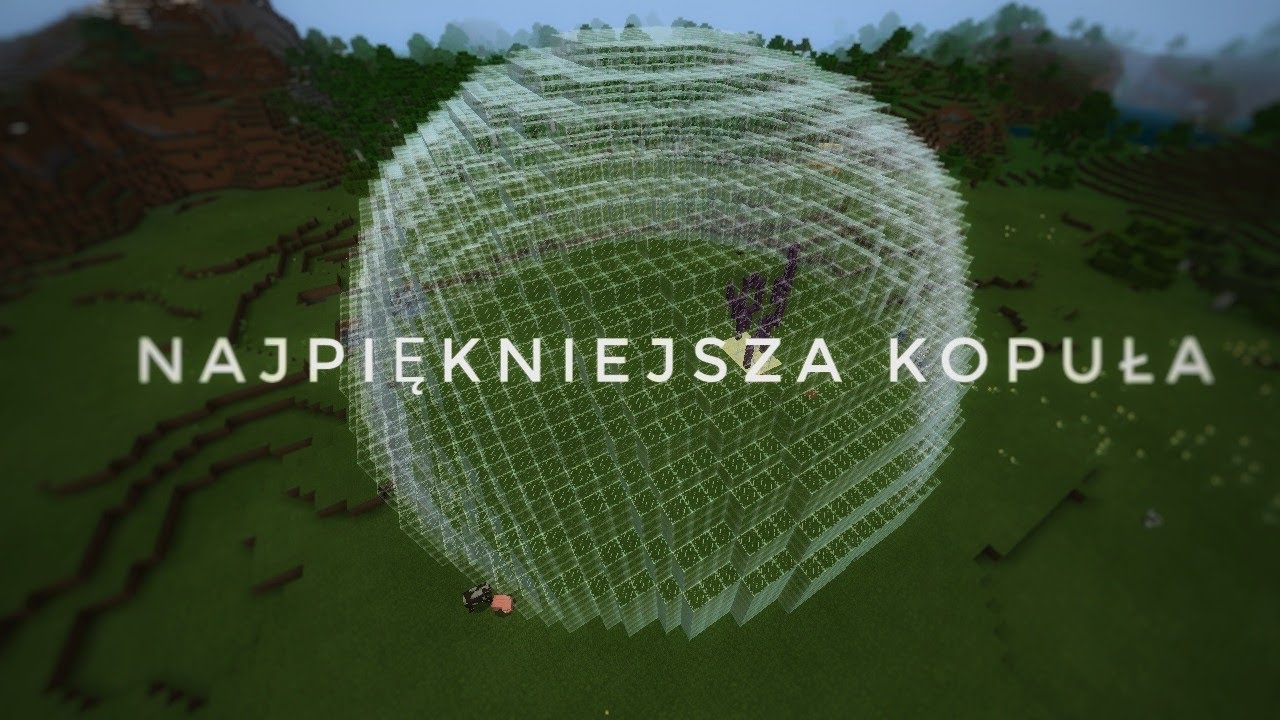 Zbudowałem najpiękniejszą kopułę w minecraft - YouTube