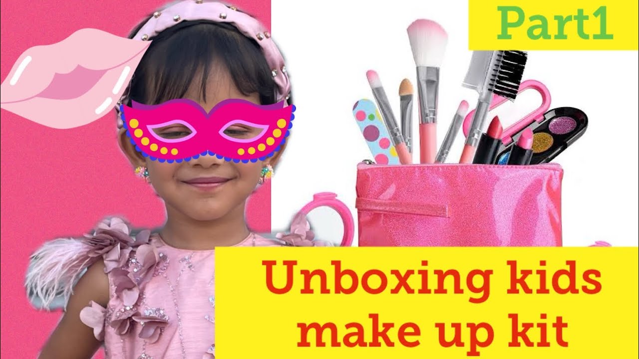 Unboxing Kids make up kit | Real make up kit for girl baby - YouTube