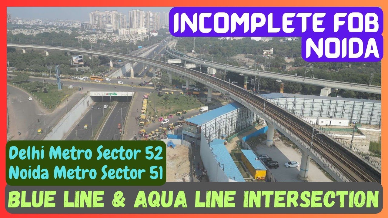 The Incomplete FOB Noida | Delhi Metro Sector 52 | Noida Metro Sector ...