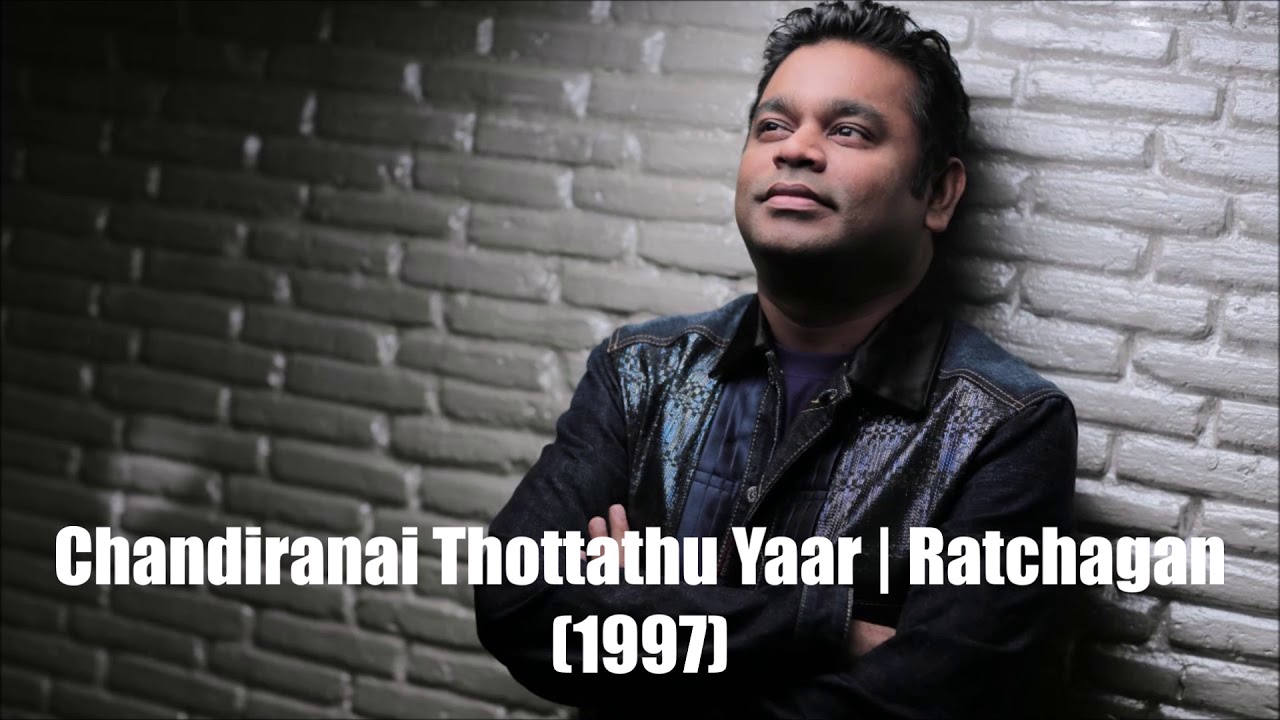 Chandiranai Thottathu Yaar | Ratchagan (1997) | A.R. Rahman [HD] - YouTube