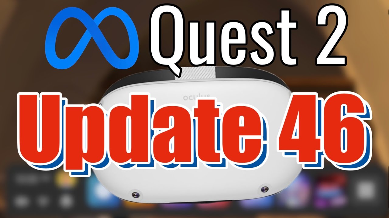 Meta Quest 2 Update 46 Funktionen | Meta Quest Pro | Home Umgebungen ...