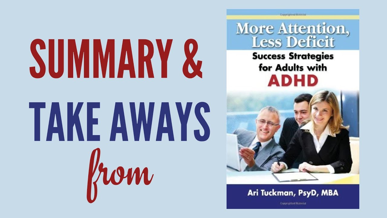 My Summary & Takeaways from More Attention, Less Deficit: Success ...