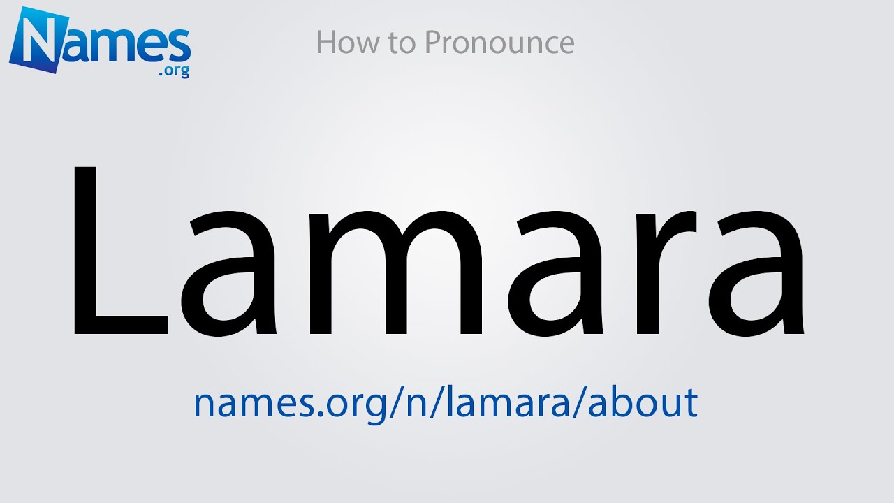 How to Pronounce Lamara - YouTube