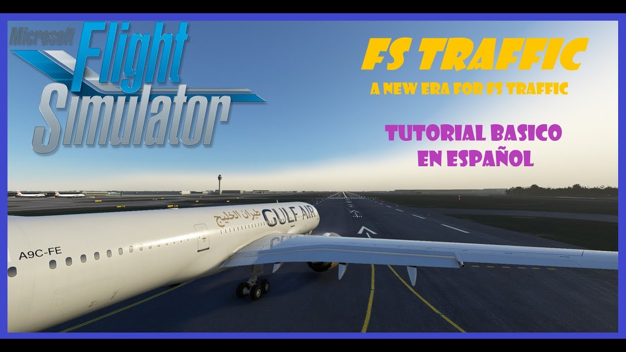 💥 FS Traffic Just Flight MSFS Tutorial Básico En ESPAÑOL - YouTube