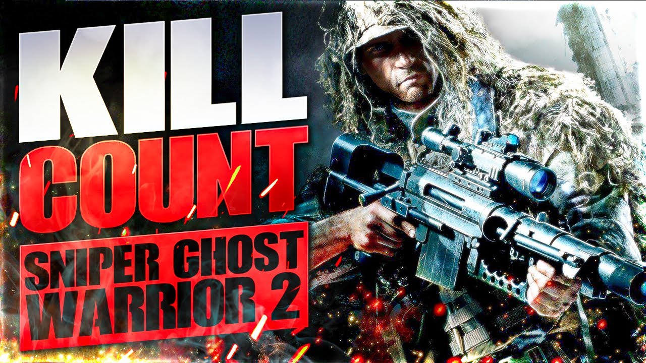 Sniper: Ghost Warrior 2 (2013) Kill Count - YouTube