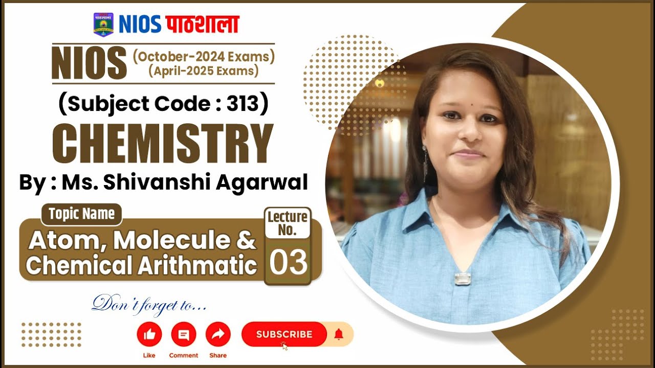 NIOS Chemistry (313) | Chapter_1_Lecture_3 Atom, Molecule & Chemical ...