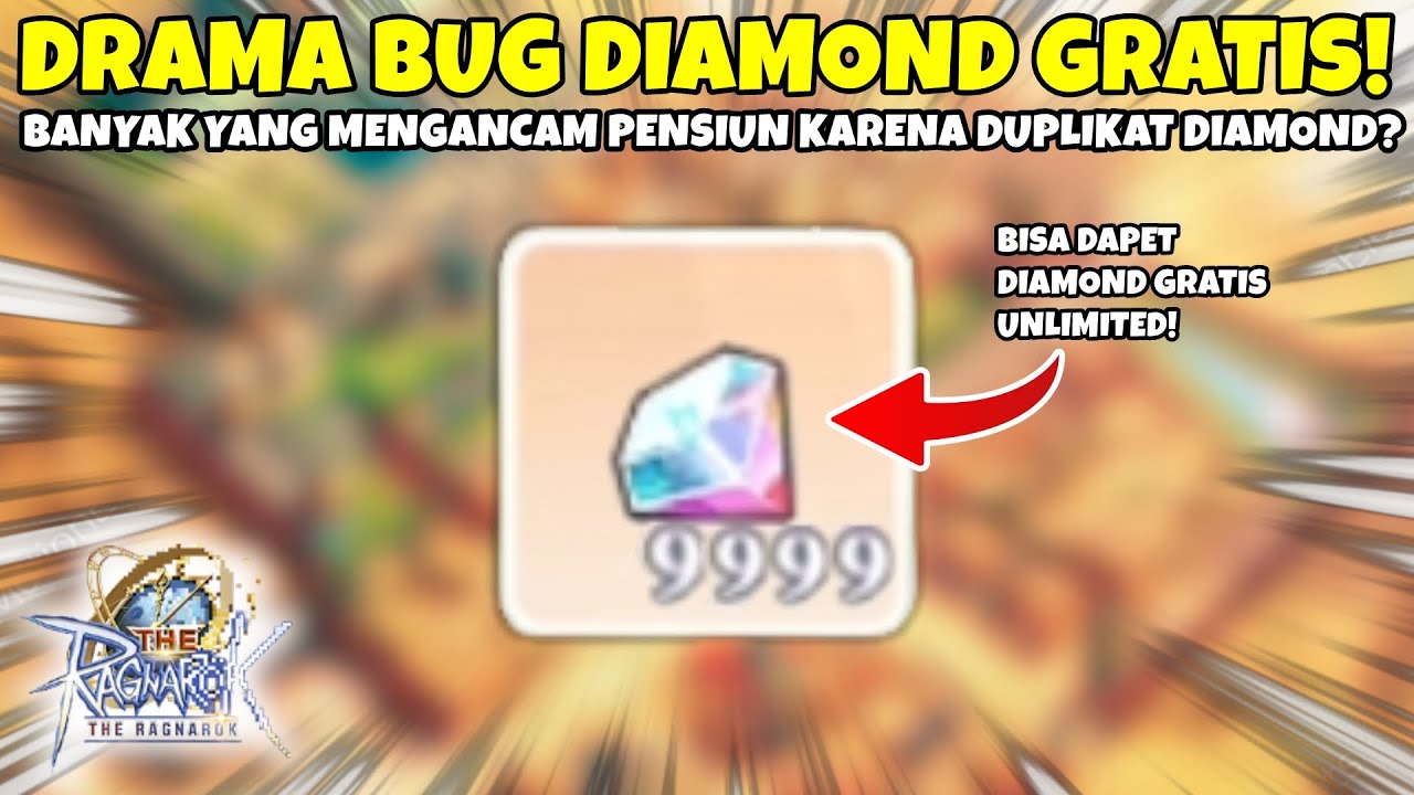 DRAMA BUG DIAMOND GRATIS! BANYAK YANG NGANCEM PENSIUN? | THE RAGNAROK - YouTube