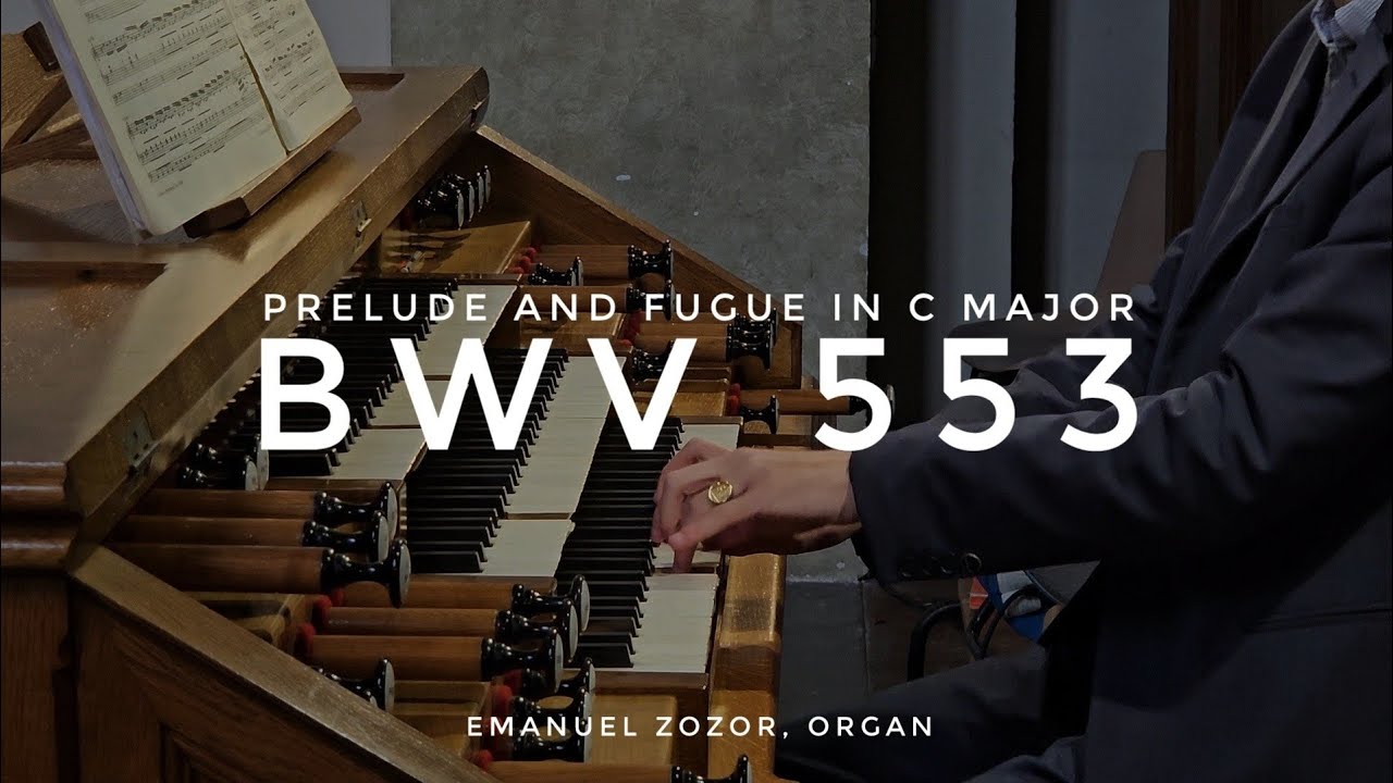 Prelude and Fugue in C Major, BWV 553 - YouTube