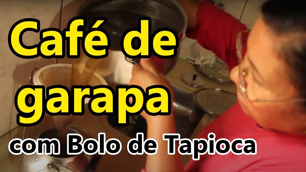 CAFÉ DE GARAPA COM BOLO DE TAPIOCA - YouTube