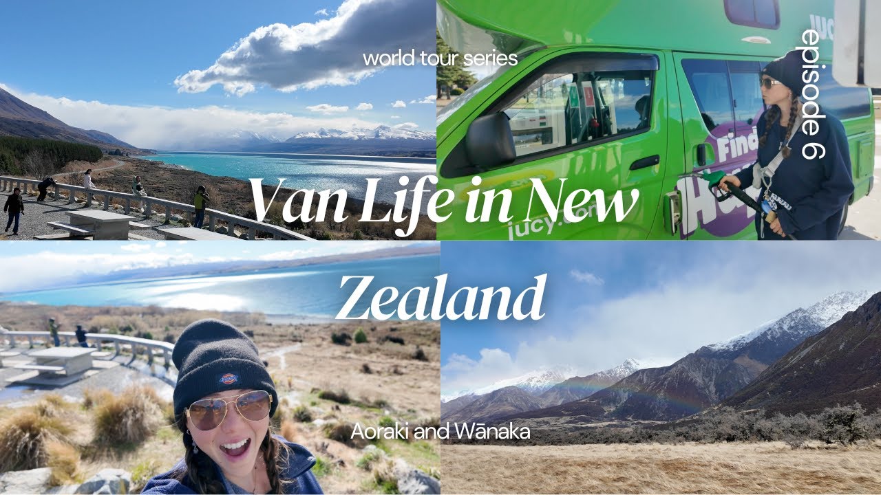 Solo Van Life in New Zealand pt. 1: Exploring the Mt.Cook/Aoraki and ...