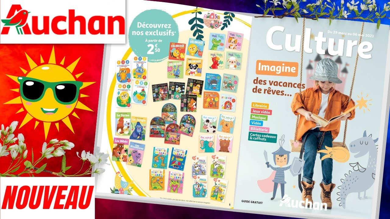 catalogue AUCHAN du 29 mars au 6 mai 2023 😍 Arrivage CULTURE - PUB ...