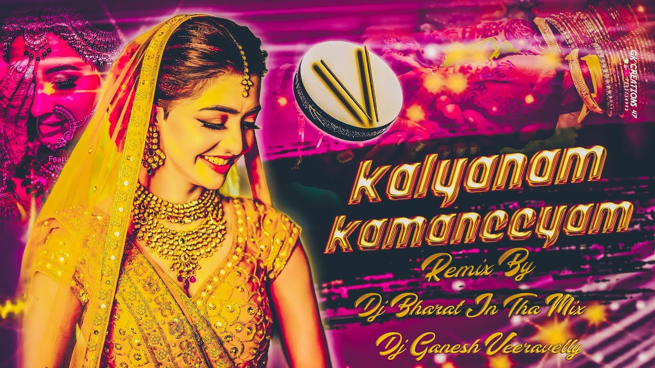Kalyanam || Full Dj Song || Trending || Remix By Dj Bharath Smiley ...
