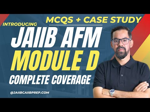 JAIIB AFM Marathon 2025 | JAIIB AFM Module D Marathon | All Units in One Video | AFM MCQs & Cases