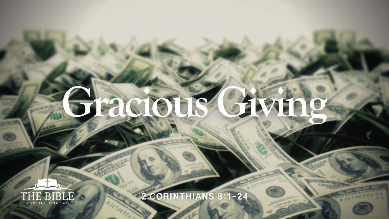 Gracious Giving | 2 Corinthians - Lesson 18 - YouTube