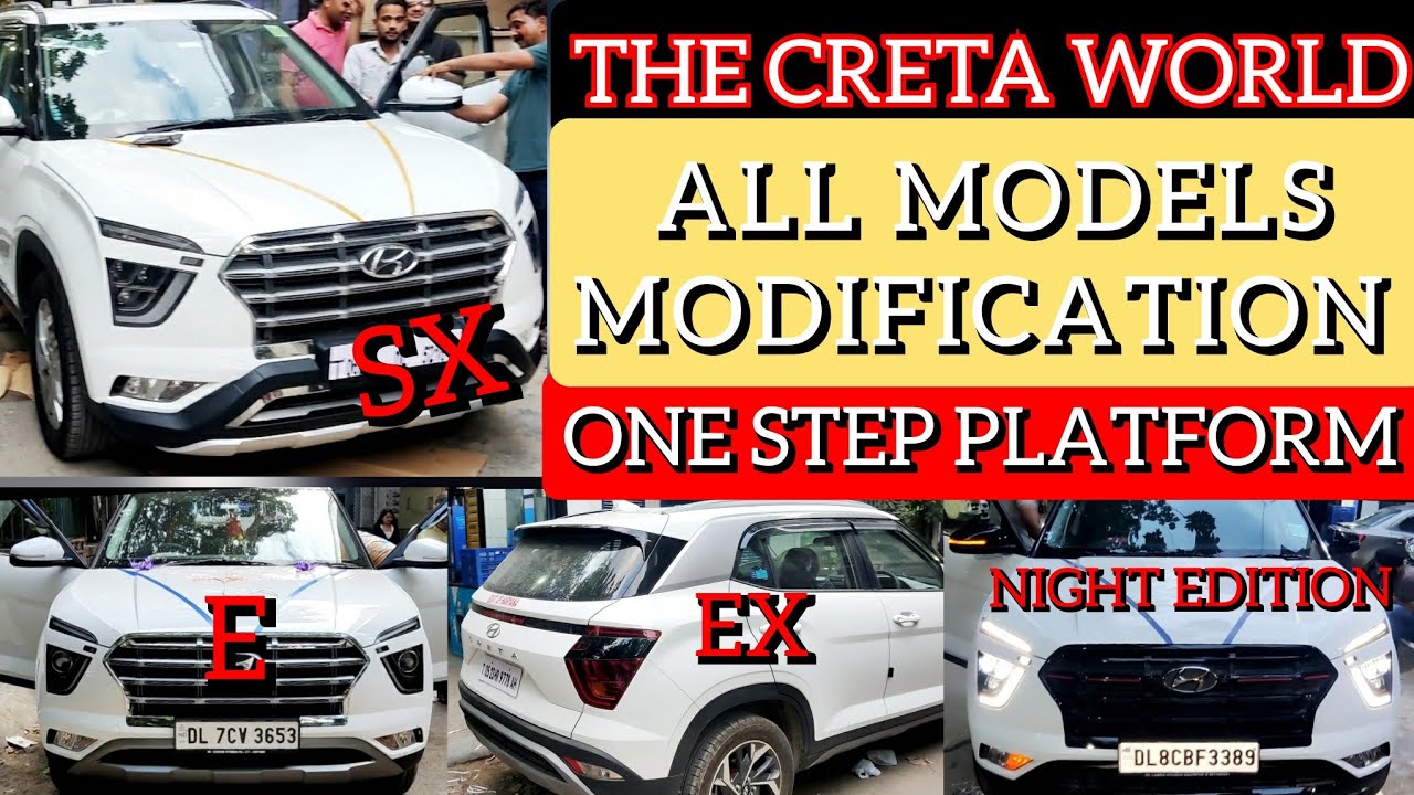 THE CRETA WORLD.CRETA ALL MODEL MODIFICATION.ONE STEP PLATEFORM ...