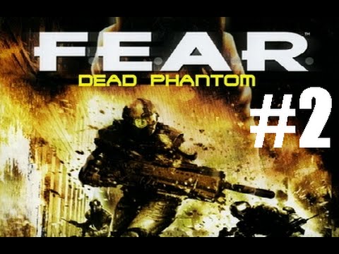 F.E.A.R.: Dead Phantom (Part 2) - YouTube