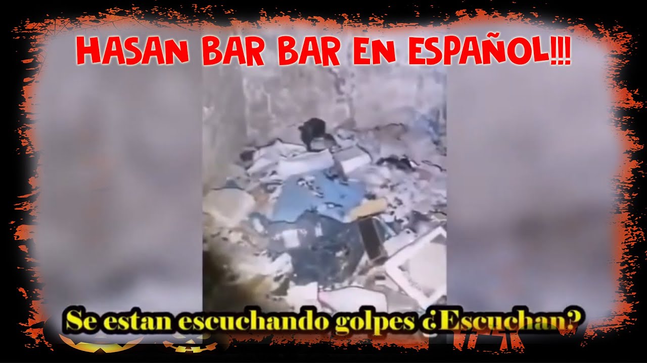 LO MEJOR DE HASAN BAR BAR (Espeluznante Descubrimiento)😱 subtitular EN ...