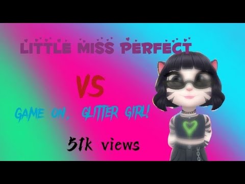 Little Miss Perfect VS. Game on, Glitter Girl! Full Songs - Talking Angela mini