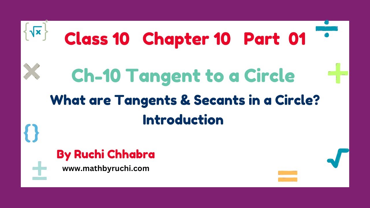 Class 10 | What are Tangents & Secants in a Circle?| Chapter 10 ...
