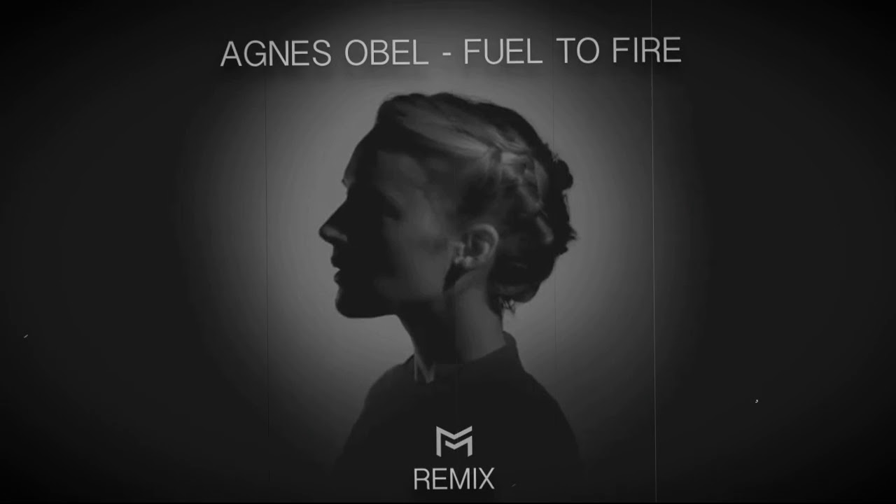 Agnes Obel - Fuel To Fire (Miszer Laurent Remix) - YouTube