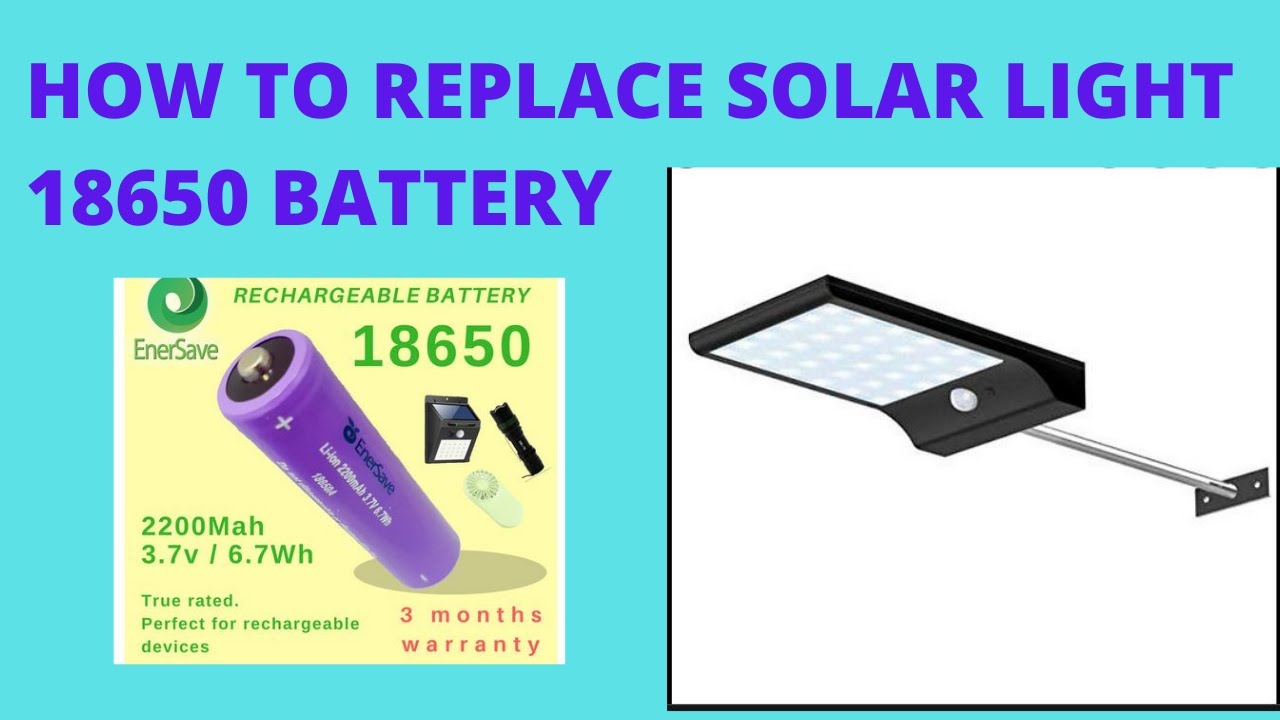 HOW TO REPLACE SOLAR LIGHT 18650 BATTERY - YouTube