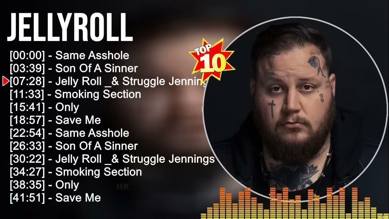 Jelly Roll Greatest Hits Full Album Best Songs Of Jelly Roll