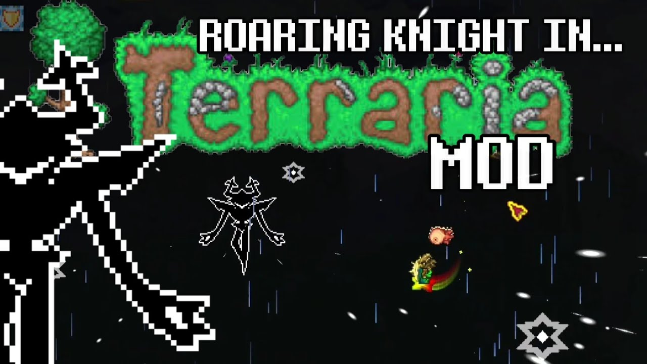 THE ROARING KNIGHT IN TERRARIA?! MOD - YouTube