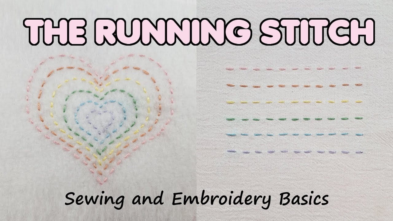 The Running Stitch | Sewing and Embroidery Basics - YouTube