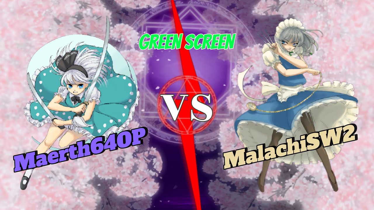Touhou Daisenjou | Green Screen Match #5 | Maerth(Youmu) VS Malachi ...