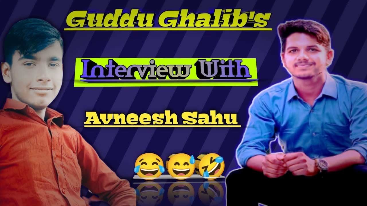 Guddu Ghalib's Interview With Avneesh Sahu।😂🤣। #comedy #funny # ...