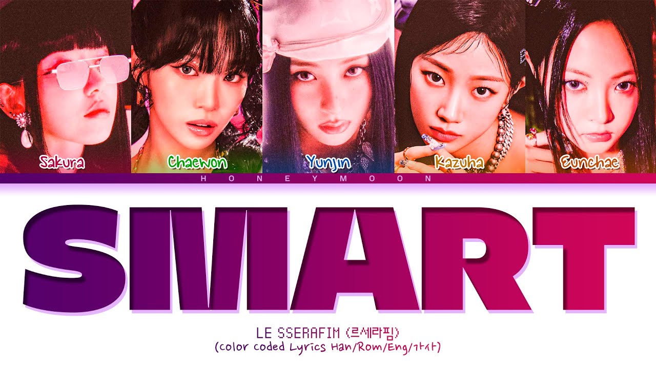 LE SSERAFIM 'Smart' Lyrics (르세라핌 Smart 가사) (Color Coded Lyrics) - YouTube