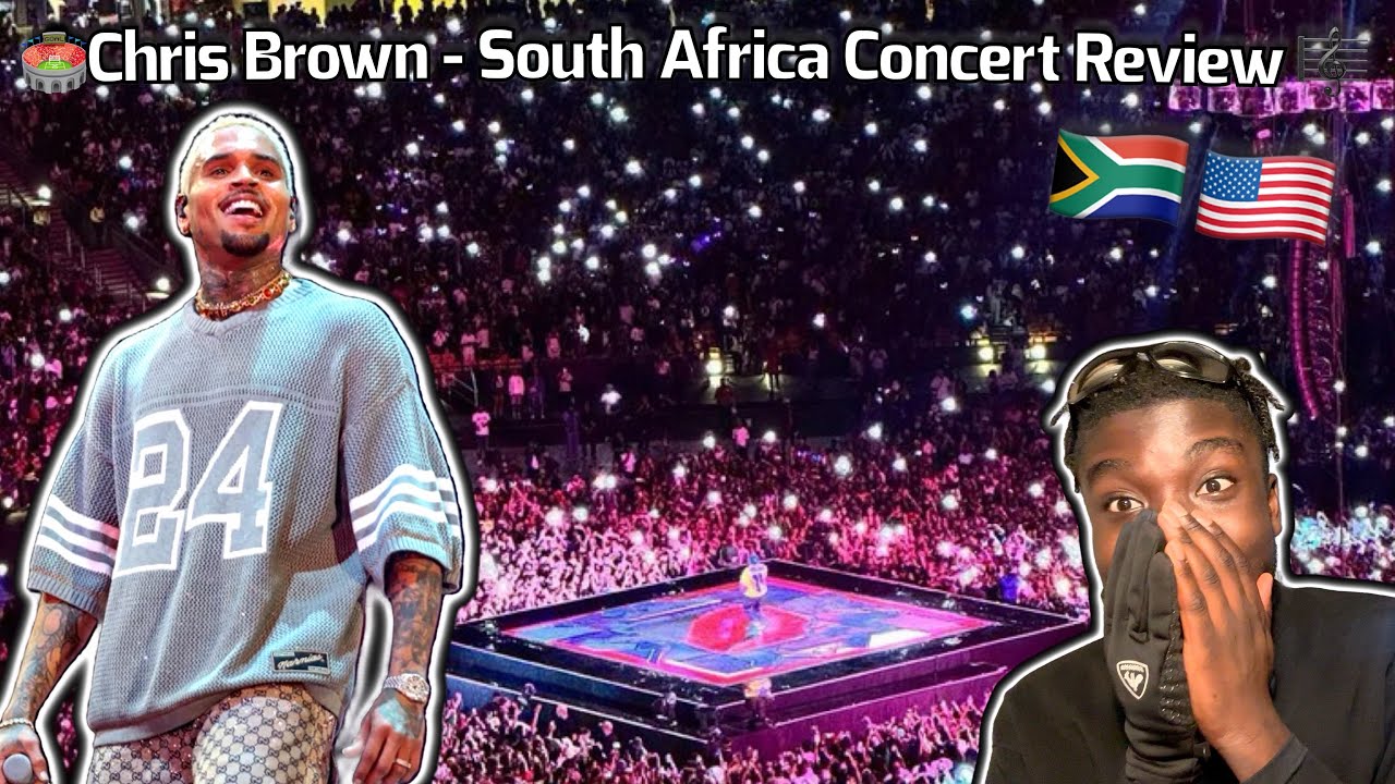 Did CHRIS BROWN Give SOUTH AFRICA the BEST CONCERT Of All-Time?🇿🇦🥹 ...