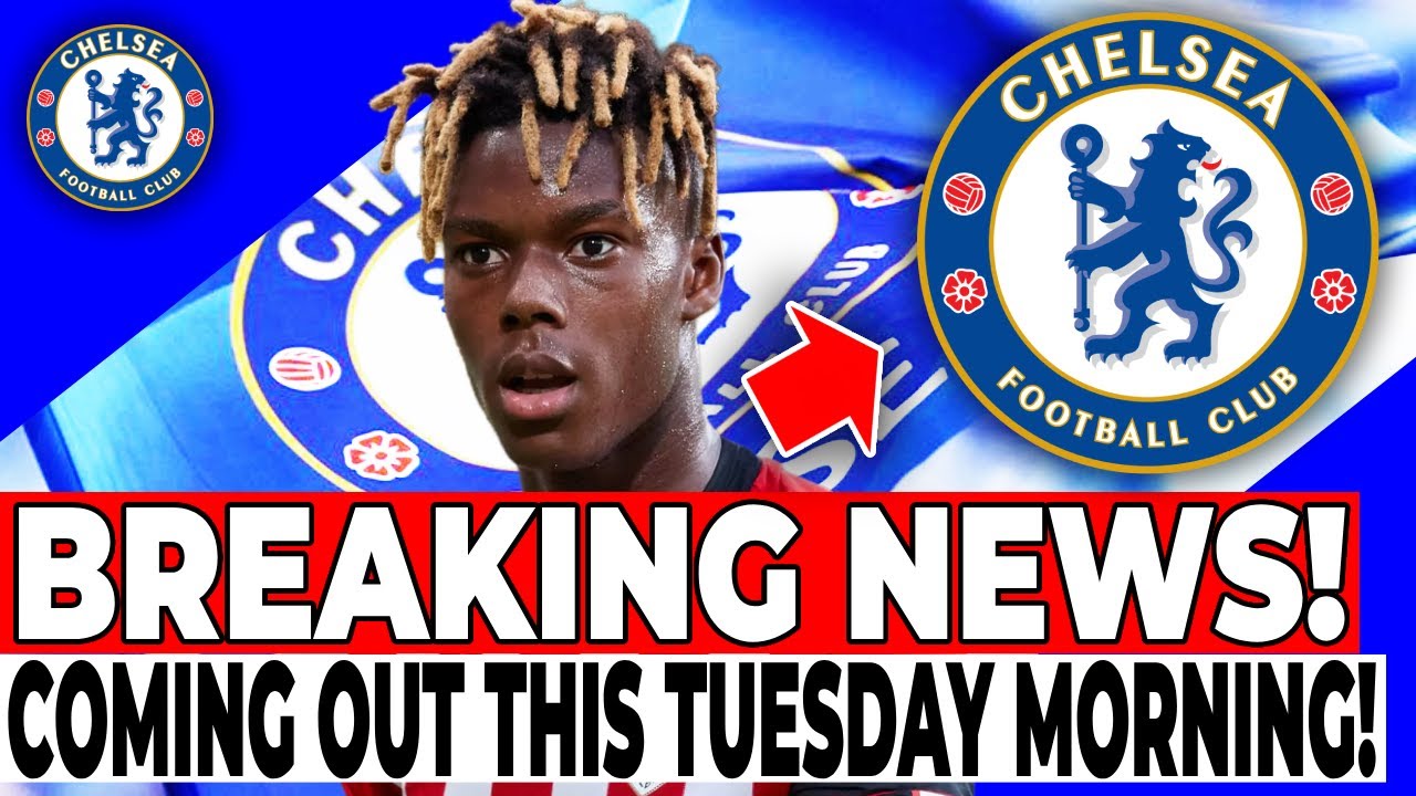 EXCLUSIVE NEWS THIS MORNING! REPORT RELEASED AND CONFIRMED! CHELSEA ...