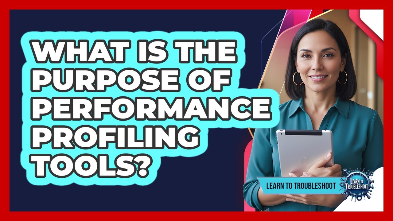 What Is the Purpose of Performance Profiling Tools? - YouTube