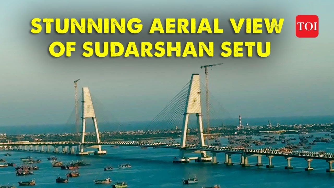 Watch: Breathtaking Aerial view of Sudarshan Setu| India’s longest ...